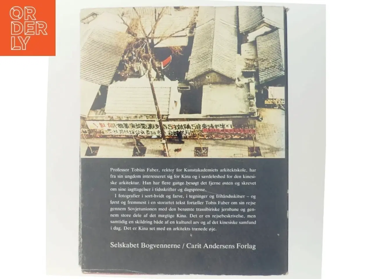 En Kina-rejse af Tobias Faber fra Selskabet Bogvennerne / Carit ...
