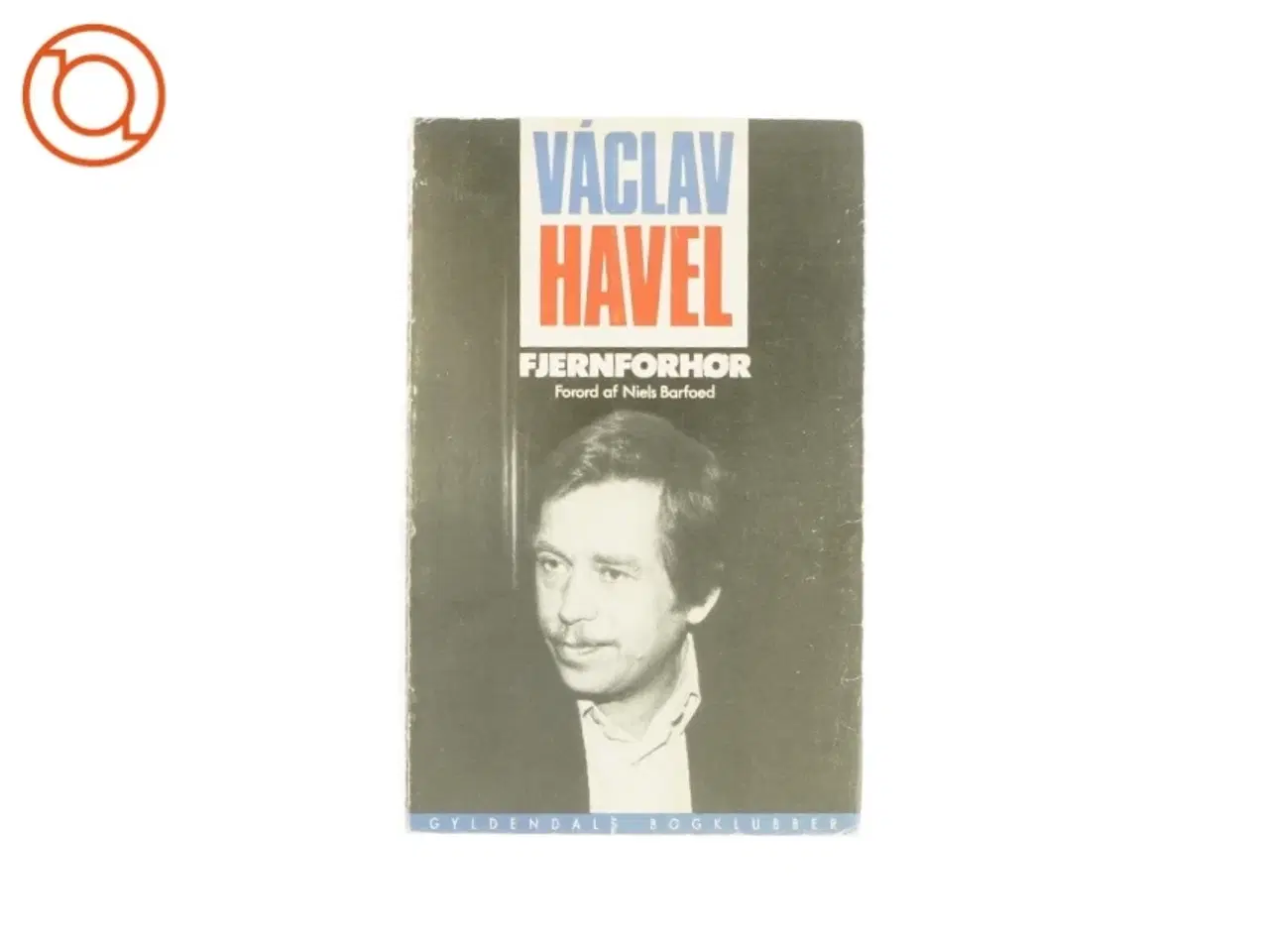 Fjernforhør af Václav Havel (Bog) | Slangerup - GulogGratis.dk