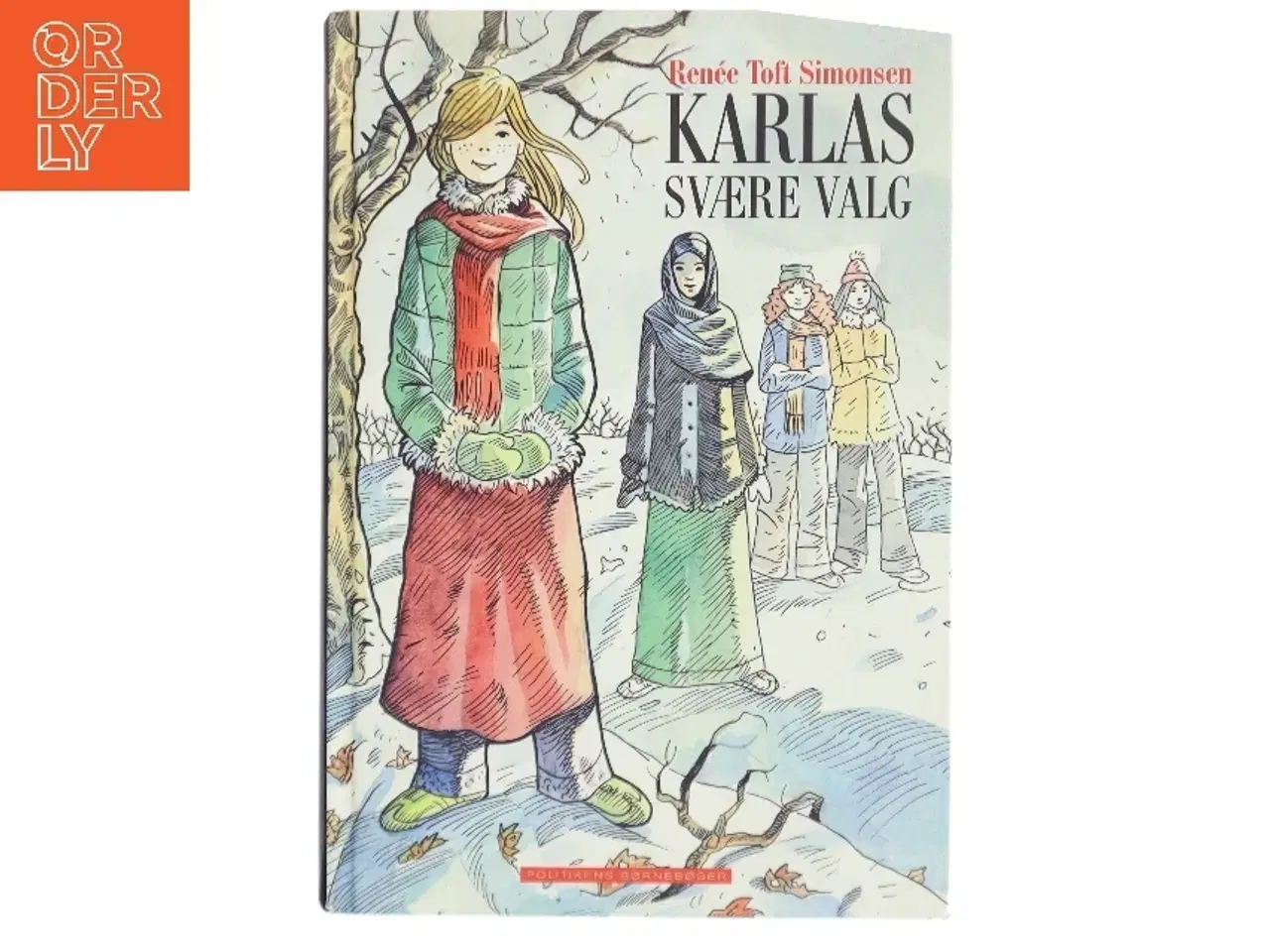 Karlas svære valg af Renée Toft Simonsen (Bog) | Slangerup - GulogGratis.dk